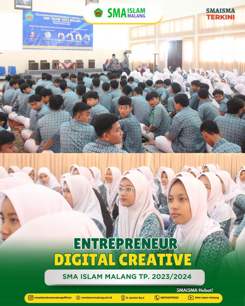 KNOW YOUR WORTH "SEMANGAT DAN SUKSES BERWIRAUSAHA DI ERA DIGITAL" - SMA ISLAM MALANG